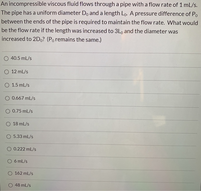 Solved An incompressible viscous fluid flows through a pipe | Chegg.com