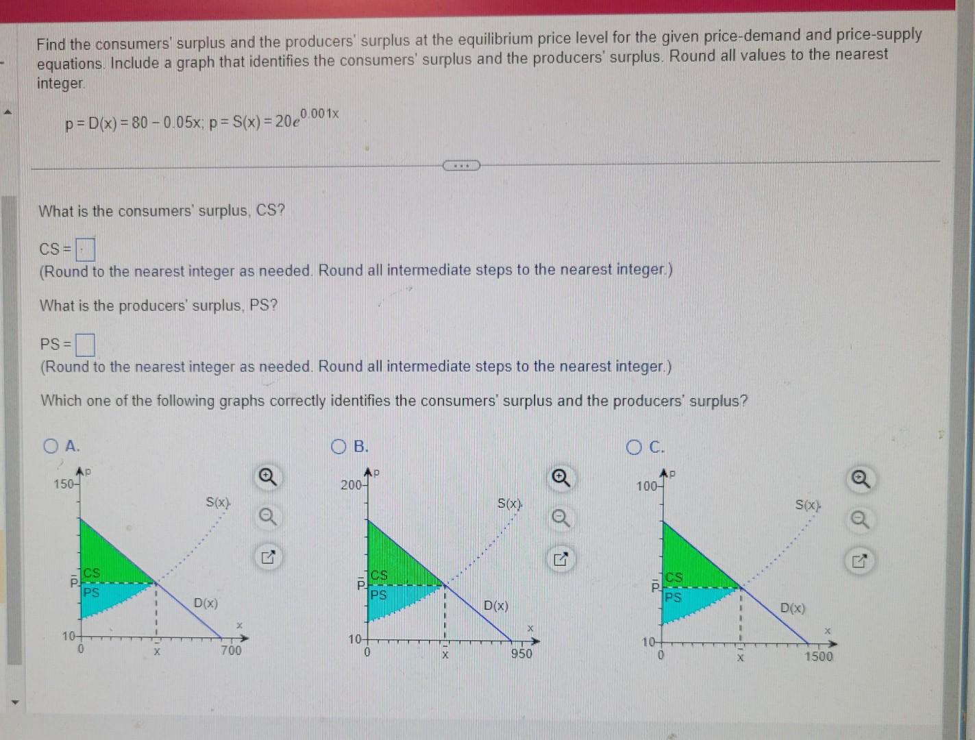 Solved Find the consumers' surplus and the producers' | Chegg.com