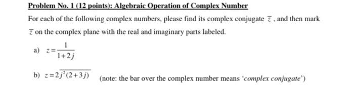 Solved Problem No. 1 (12 points): Algebraic Operation of | Chegg.com Solved Problem No. 1 (12 points): Algebraic Operation of | Chegg.com