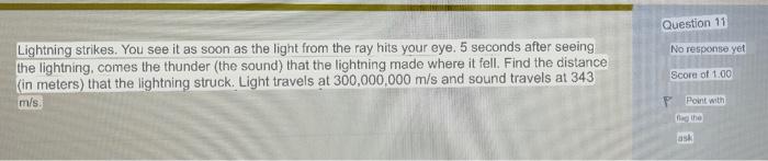 Solved Lightning strikes. You see it as soon as the light | Chegg.com