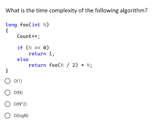 Solved What is the time complexity of the following | Chegg.com