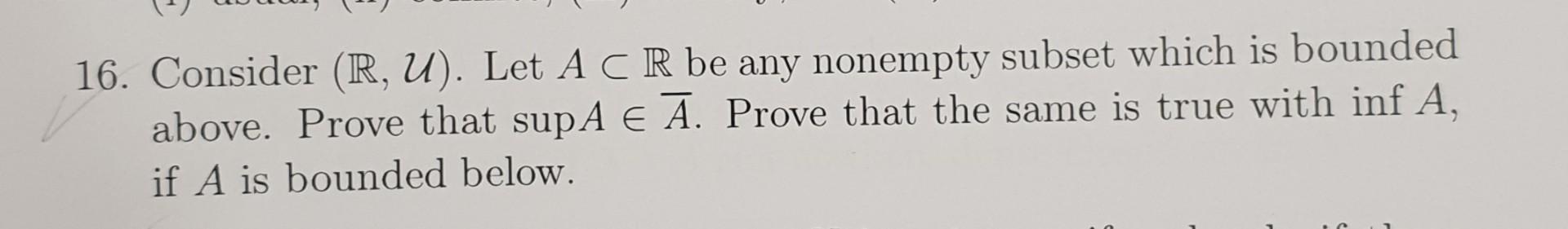 Solved 6. Consider (R,U). Let A⊂R be any nonempty subset | Chegg.com