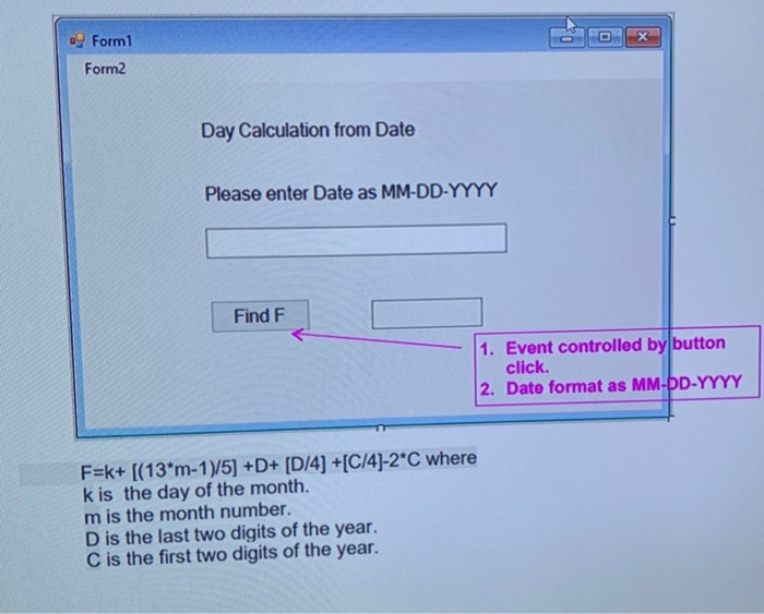 Solved Form1 Form2 Day Calculation from Date Please enter | Chegg.com