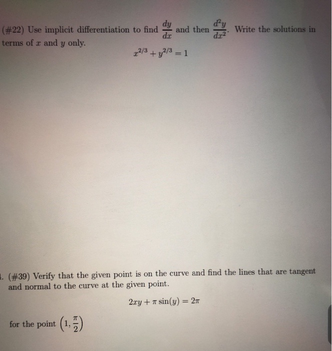 Solved Write the solutions in dy dy (#22) Use implicit | Chegg.com