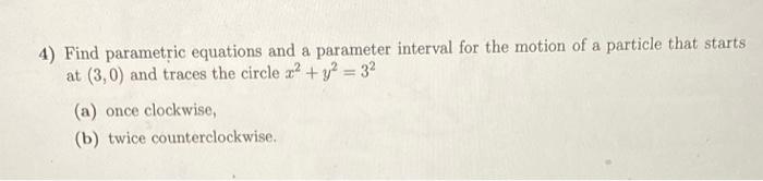 Solved 4) Find parametric equations and a parameter interval | Chegg.com