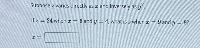 Solved Suppose z varies directly as c and inversely as y If | Chegg.com