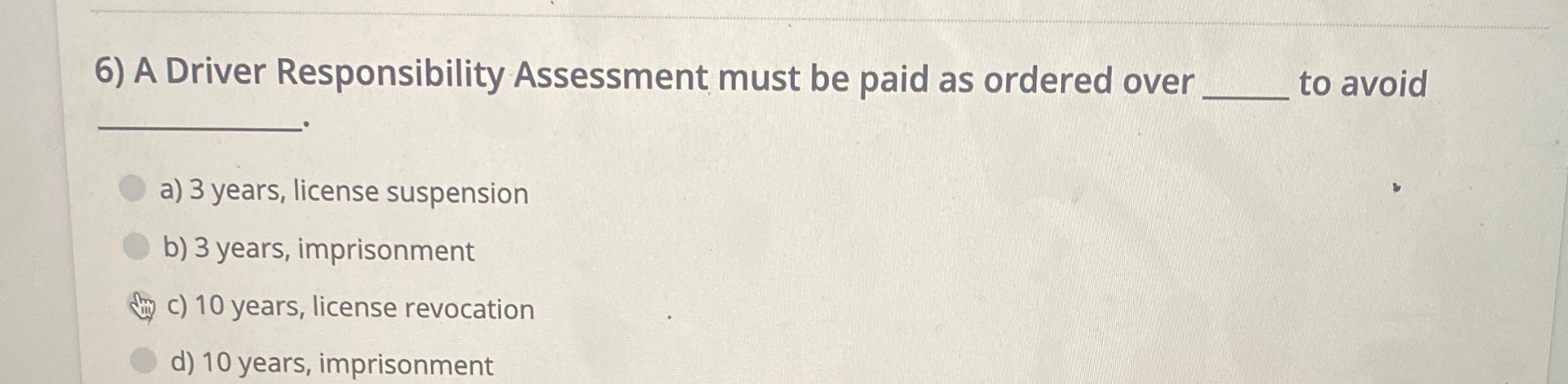 Solved A Driver Responsibility Assessment must be paid as | Chegg.com