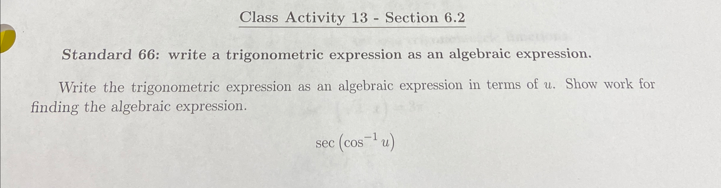 Solved Class Activity 13 - Section 6.2Standard 66: write a | Chegg.com Solved Class Activity 13 - Section 6.2Standard 66: write a | Chegg.com