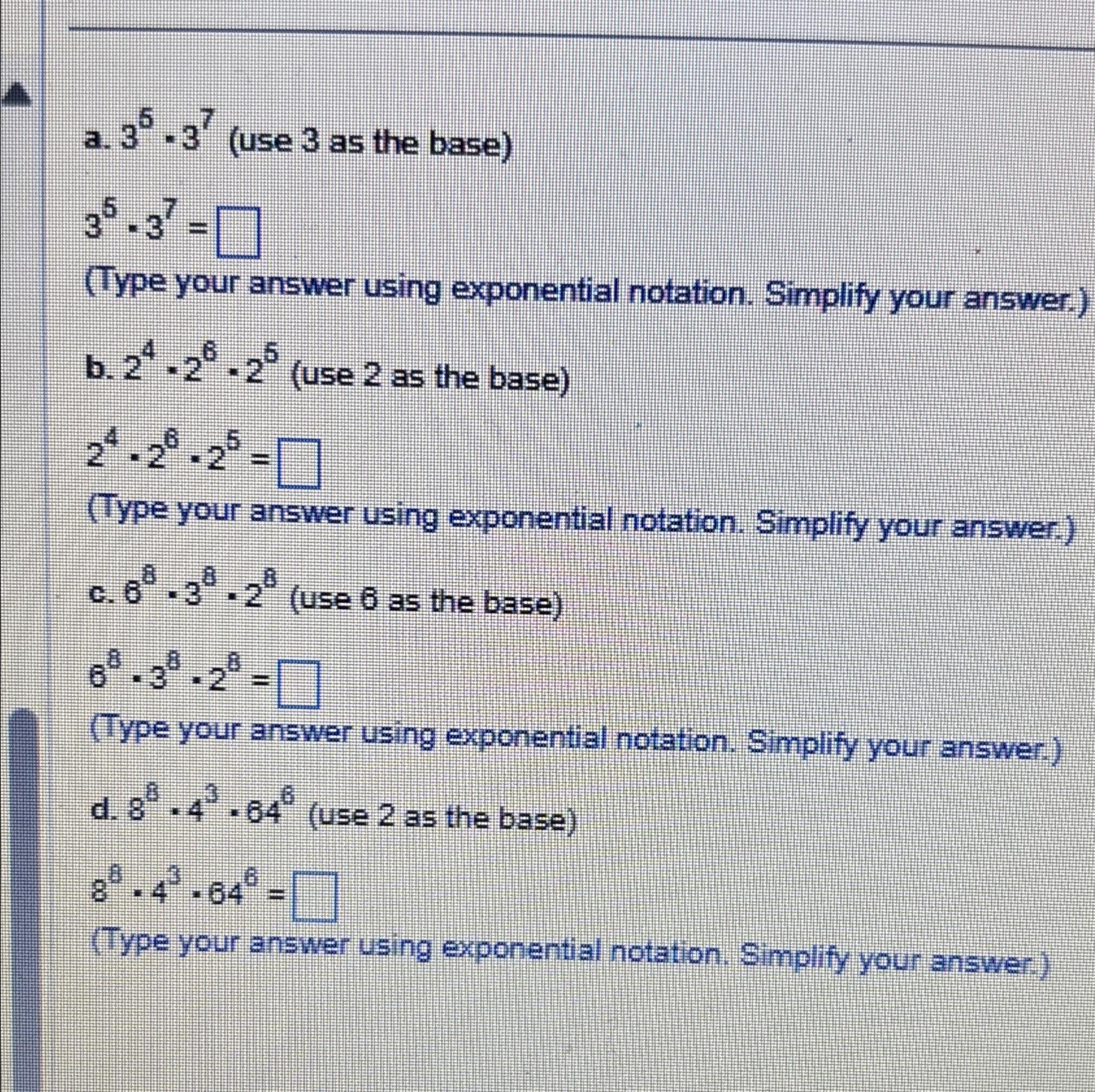 Solved a. 35*37 (use 3 ﻿as the base)35*37=(Type your answer | Chegg.com