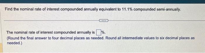 Solved Find the nominal rate of interest compounded annually | Chegg.com