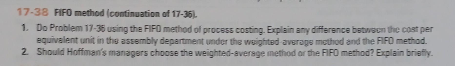 Solved 17-38 FIFO method (confinuation of 17-36). 1. Do | Chegg.com