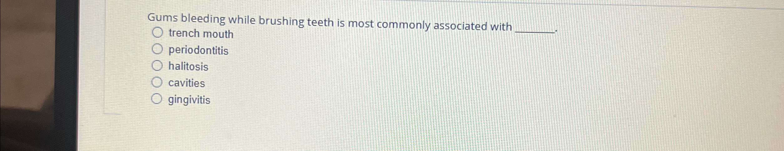 Solved Gums bleeding while brushing teeth is most commonly | Chegg.com