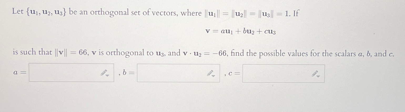Solved Let {u1,u2,u3} ﻿be an orthogonal set of vectors, | Chegg.com
