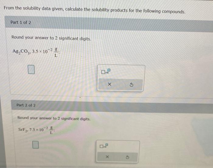 Solved From the solubility data given, calculate the | Chegg.com