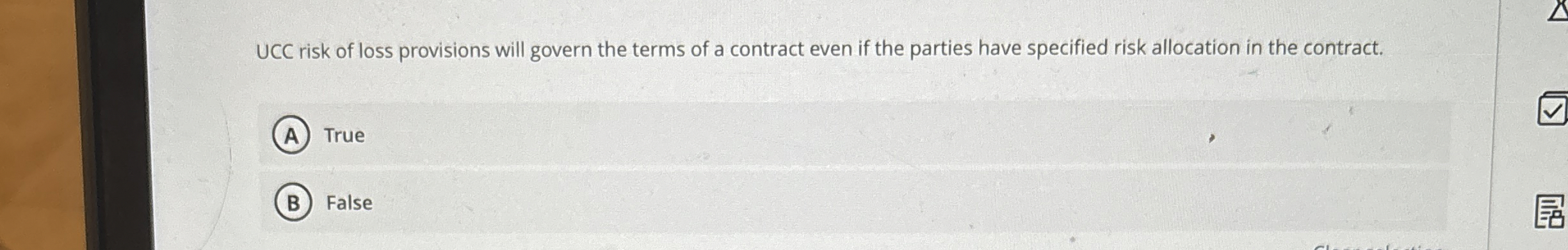 Solved UCC risk of loss provisions will govern the terms of | Chegg.com