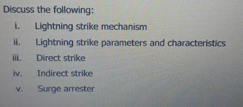 Solved Discuss the following: i. Lightning strike mechanism | Chegg.com