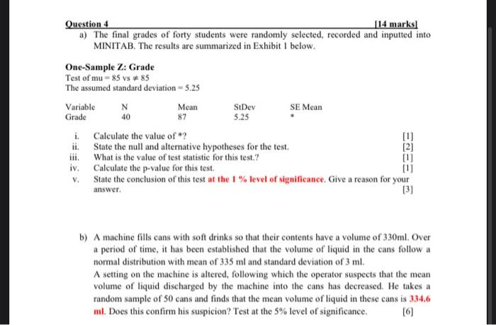 Solved Question 4 [14 marks] a) The final grades of forty | Chegg.com