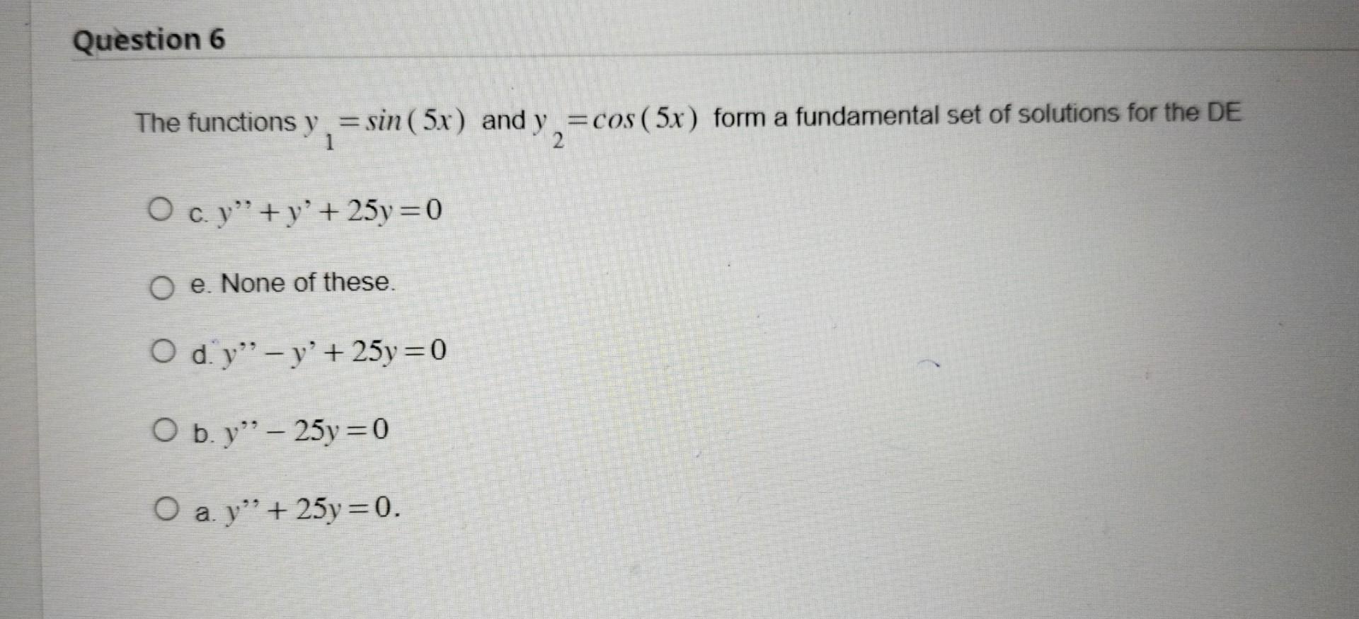 Solved The functions y1=sin(5x) and y2=cos(5x) form a | Chegg.com
