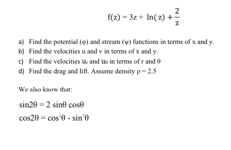 Solved f(z)=3z+ln(z)+2za) ﻿Find the potential (φ) ﻿and | Chegg.com