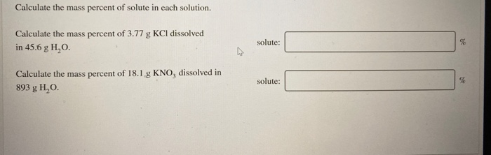 Solved Calculate the mass percent of solute in each | Chegg.com