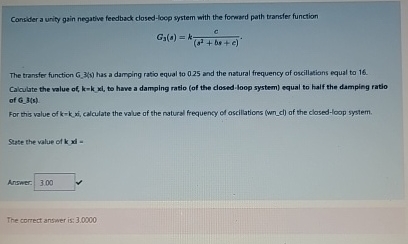 Solved Consider a unity gain negative feedback closed-loop | Chegg.com