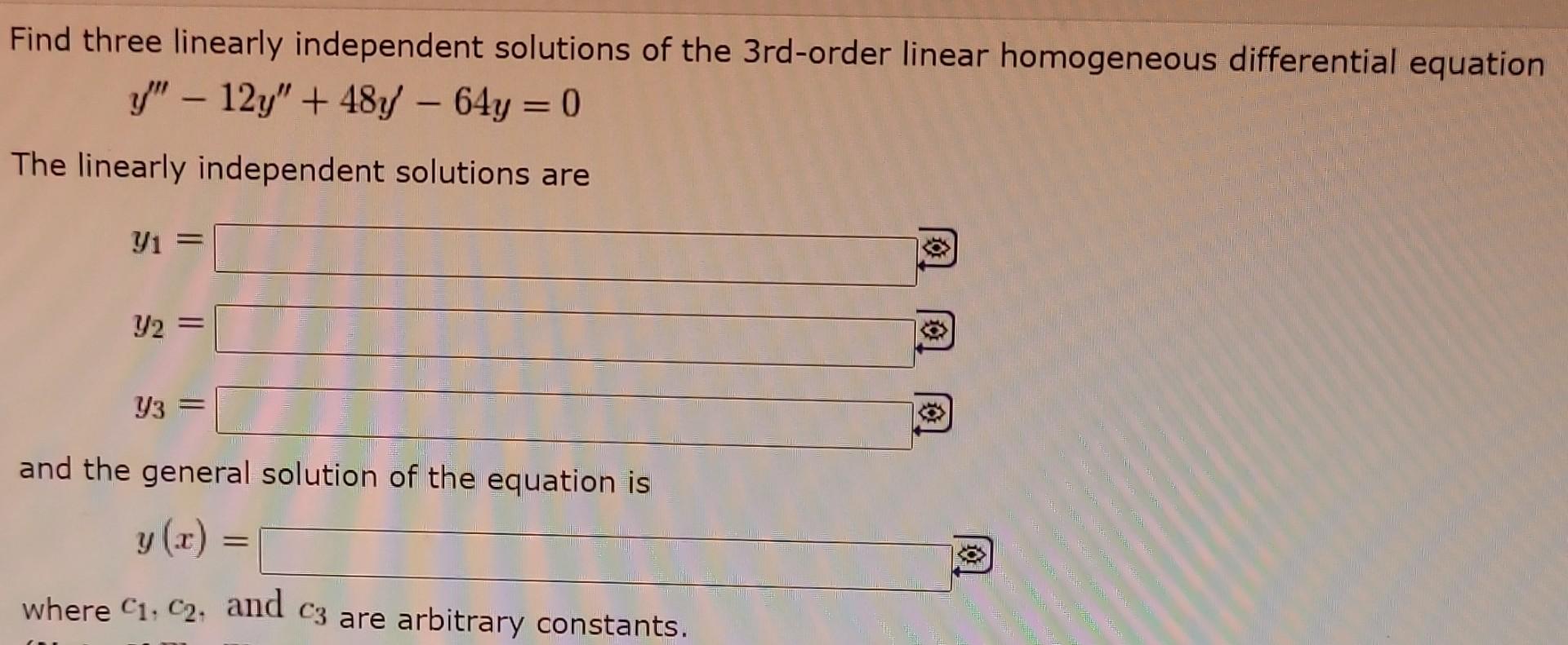 Solved Find three linearly independent solutions of the | Chegg.com