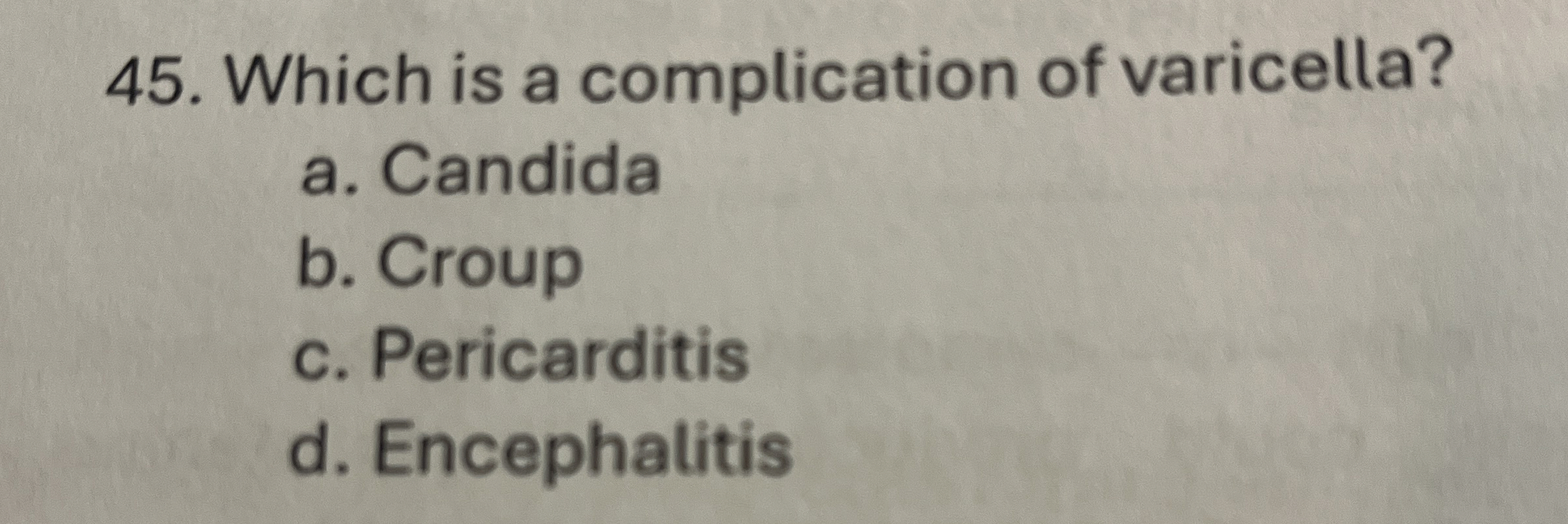 Solved Which is a complication of varicella?a. ﻿Candidab. | Chegg.com