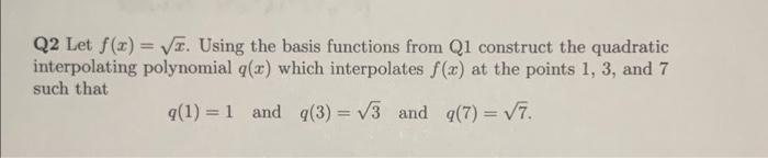 Solved Q1 Construct the three Lagrange basis functions | Chegg.com