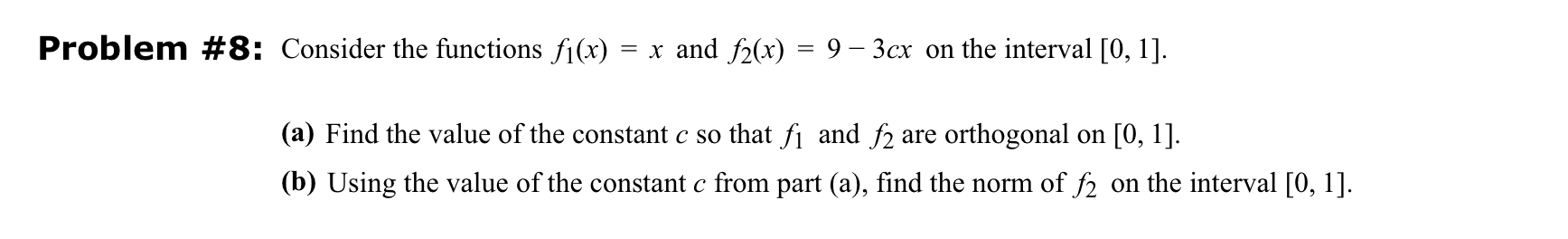 Solved Problem #8: Consider the functions f1(x)=x ﻿and | Chegg.com