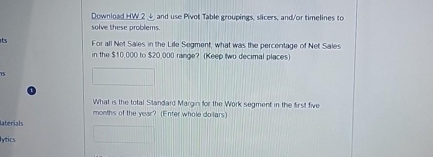 Solved Download HW 2darr and use Pivot Table groupings, | Chegg.com