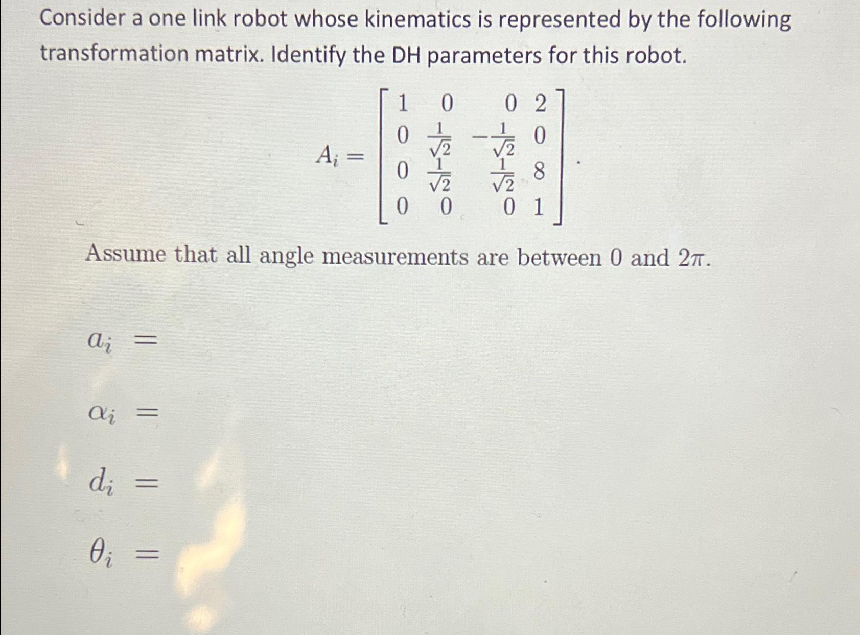 Solved Consider a one link robot whose kinematics is | Chegg.com
