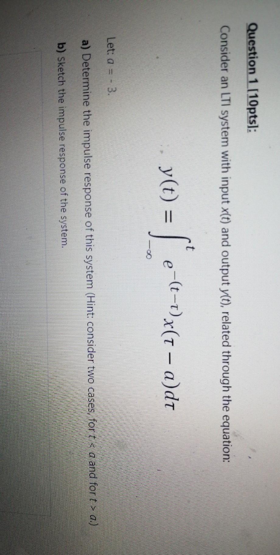 Solved Question 1 [10pts): Consider an UTI system with input | Chegg.com Solved Question 1 [10pts): Consider an UTI system with input | Chegg.com