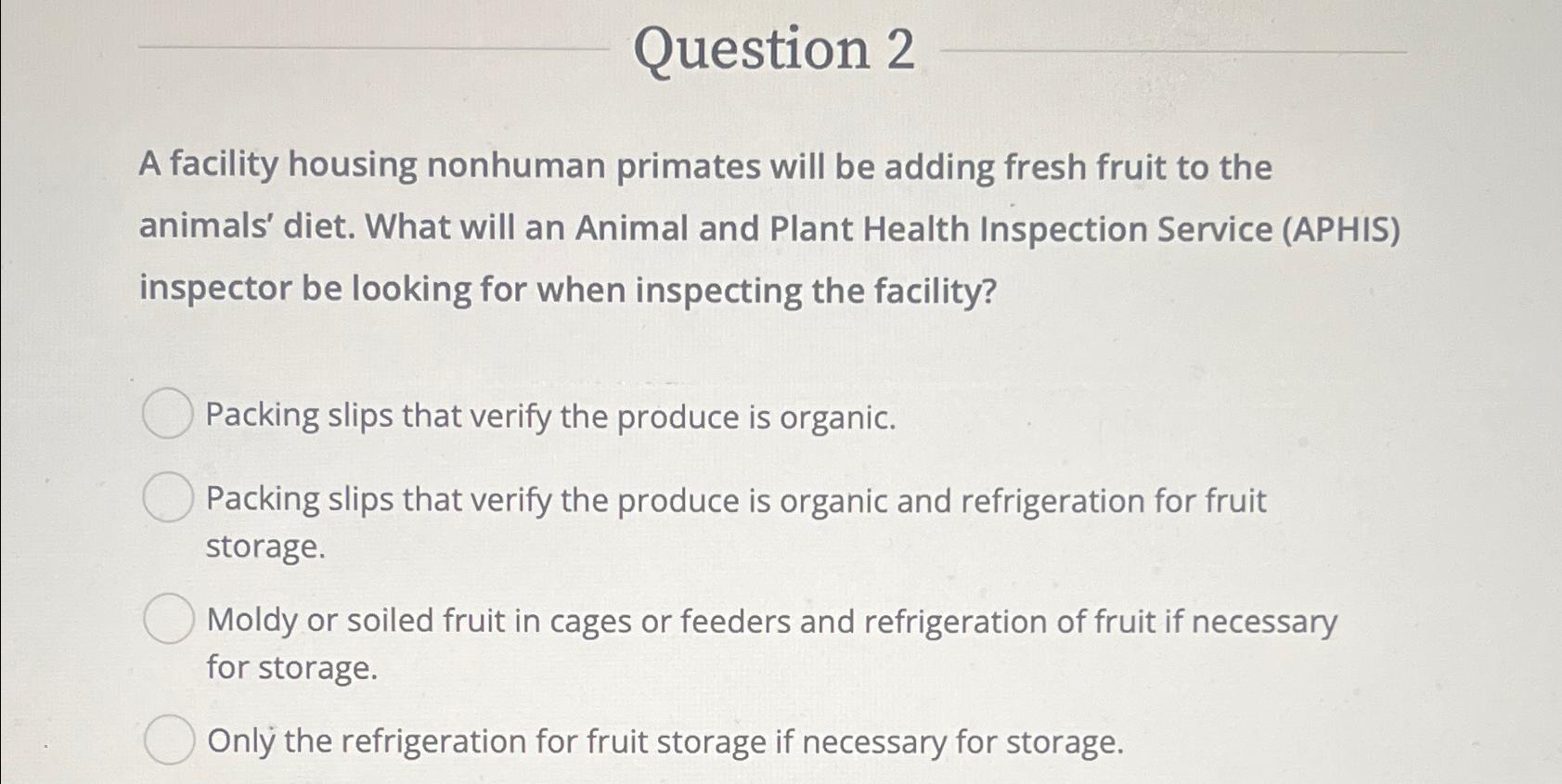 Solved Question 2A facility housing nonhuman primates will | Chegg.com
