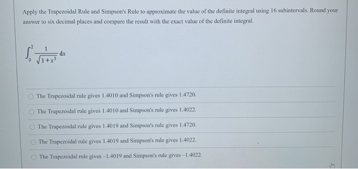 Solved Apply the Trapezoidal Rule and Simpson's Rule to | Chegg.com