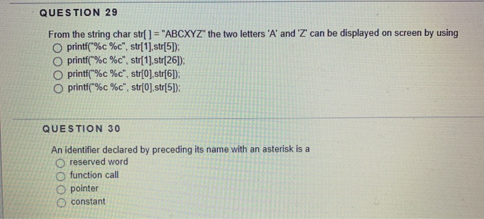 Solved QUESTION 29 From the string char str[ ] = "ABCXYZ" | Chegg.com