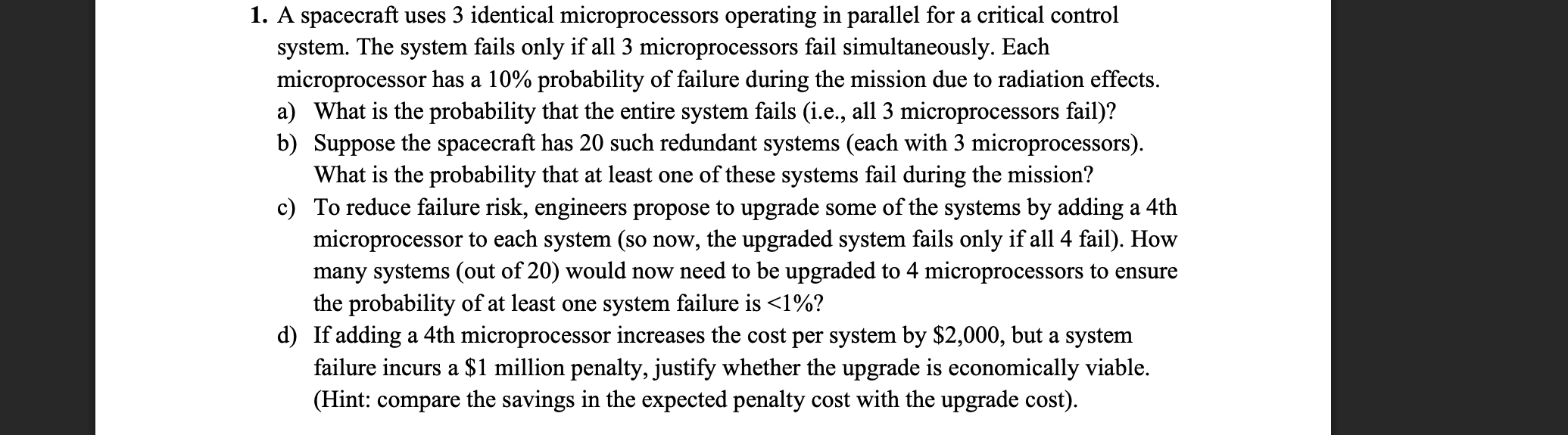 Solved A spacecraft uses 3 ﻿identical microprocessors | Chegg.com