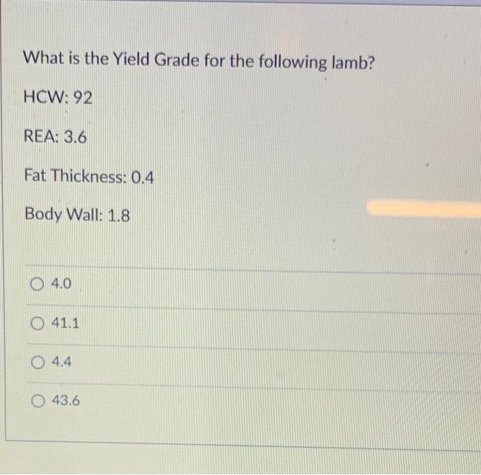 Solved What is the Yield Grade for the following lamb? HCW: | Chegg.com