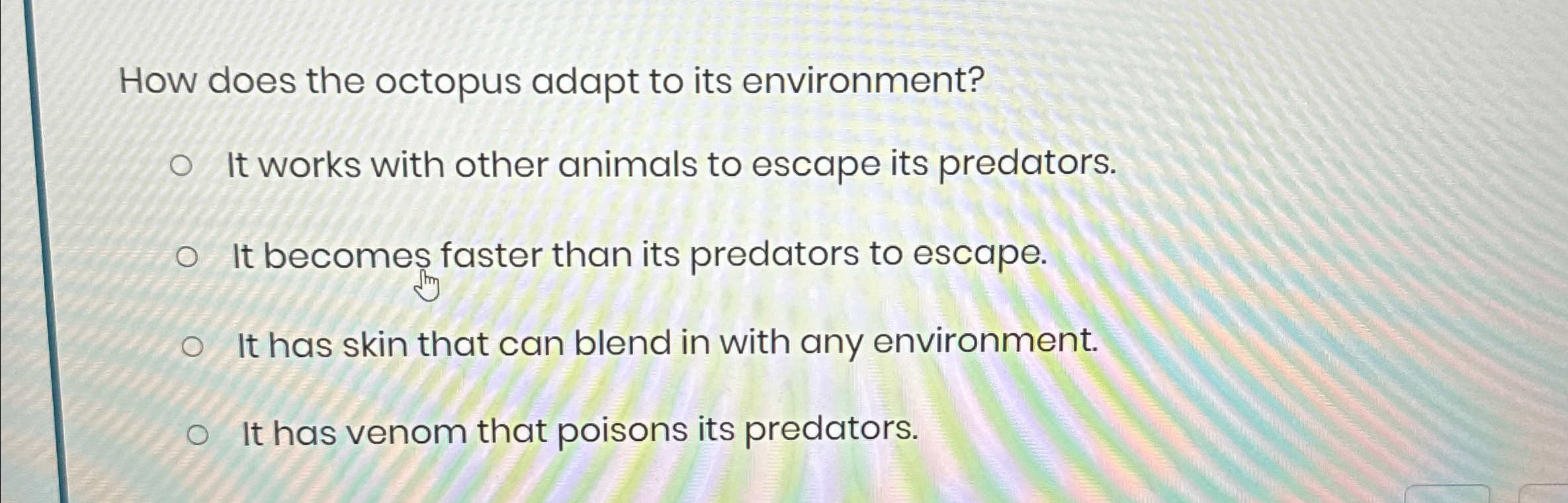 Solved How does the octopus adapt to its environment?It | Chegg.com