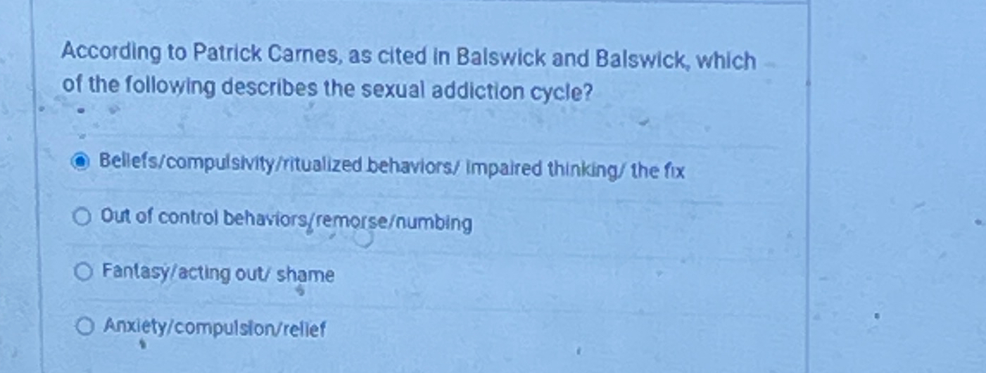 Solved According to Patrick Carnes, as cited in Balswick and | Chegg.com
