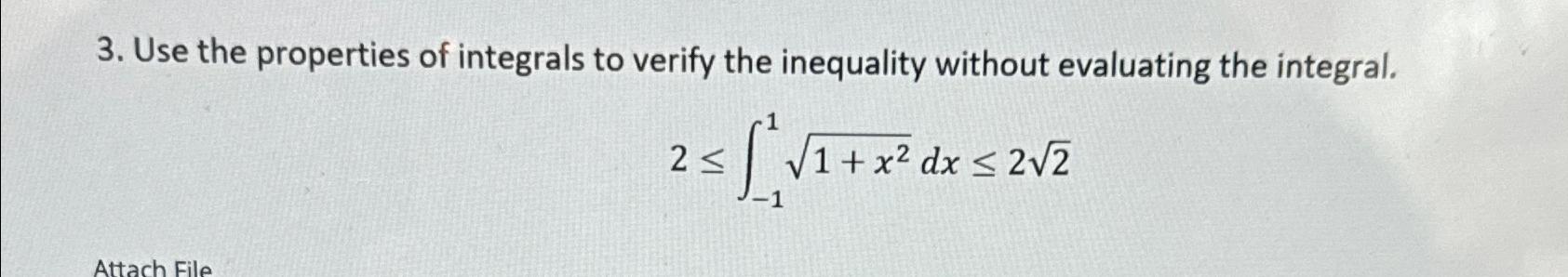Solved Use the properties of integrals to verify the | Chegg.com