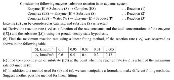 Solved Consider the following enzyme-substrate reaction in | Chegg.com