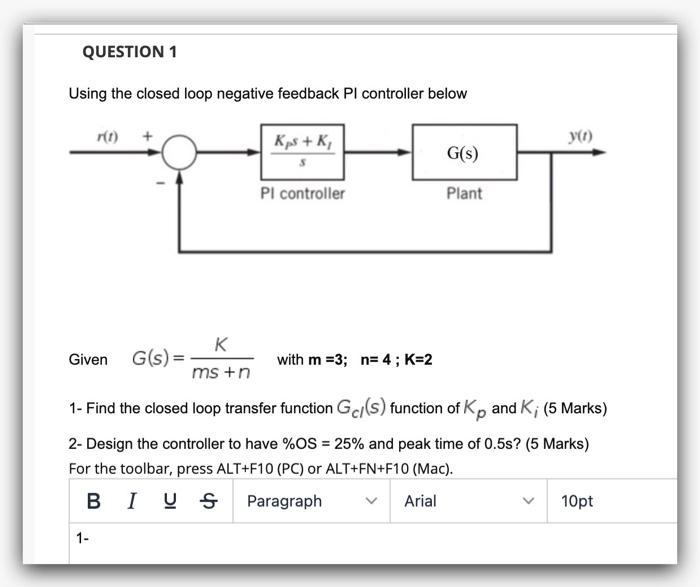 Solved Using the closed loop negative feedback PI controller | Chegg.com