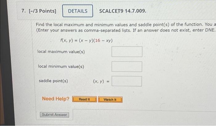 Solved 7. [-/3 Points] Find the local maximum and minimum | Chegg.com