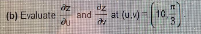 Solved Consider the functions z = - e* Iny, x = In (u cos | Chegg.com
