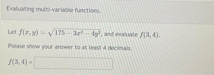 Solved Evaluating multi-variable functions. Let f(x, y) = | Chegg.com