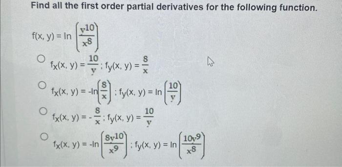 Solved Find all the first order partial derivatives for the | Chegg.com
