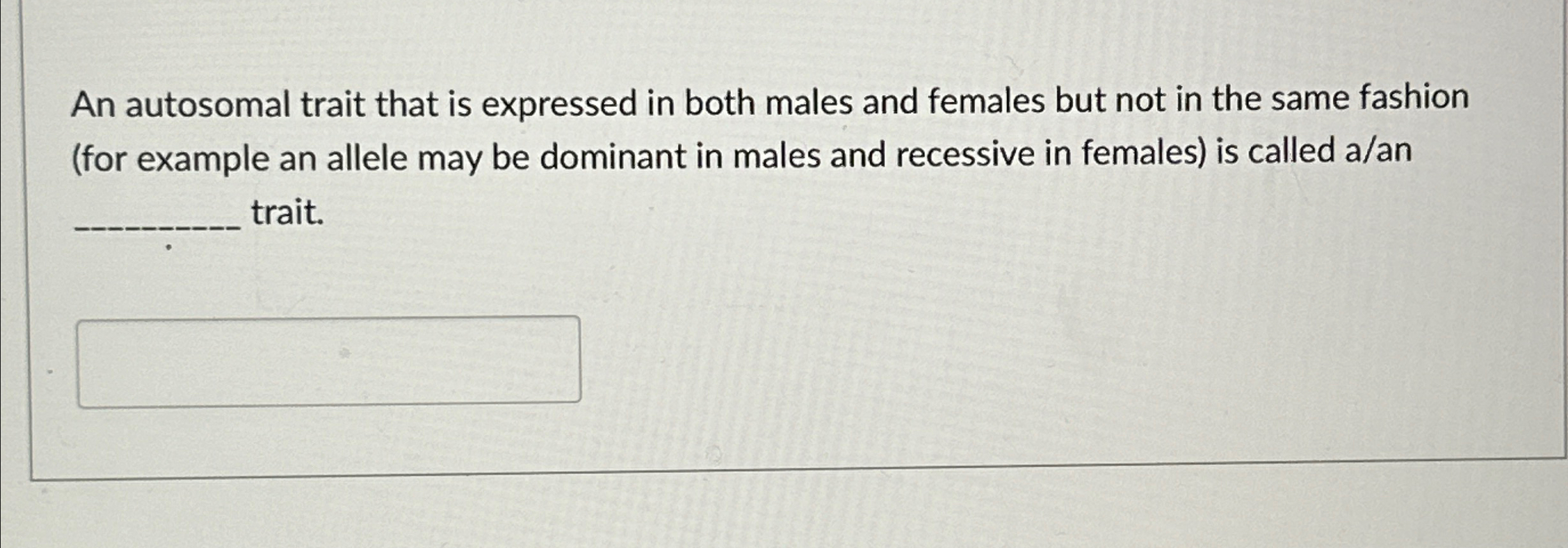Solved An autosomal trait that is expressed in both males | Chegg.com