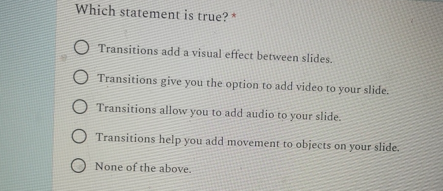 Solved Which statement is true? *Transitions add a visual | Chegg.com