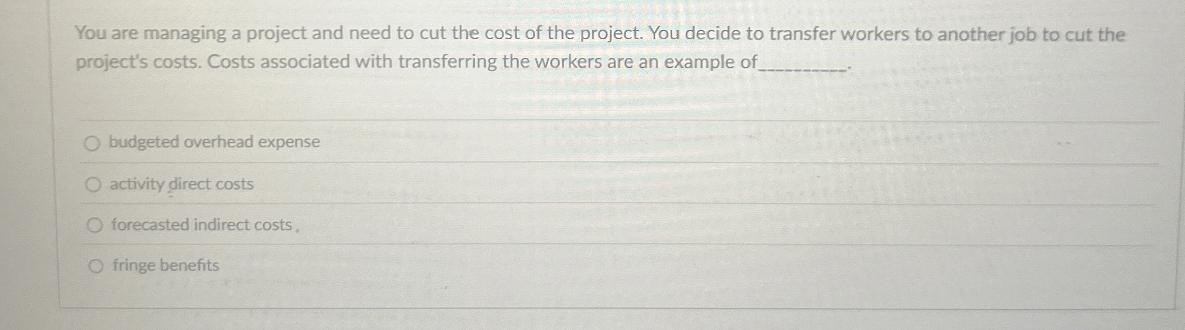 Solved You are managing a project and need to cut the cost | Chegg.com
