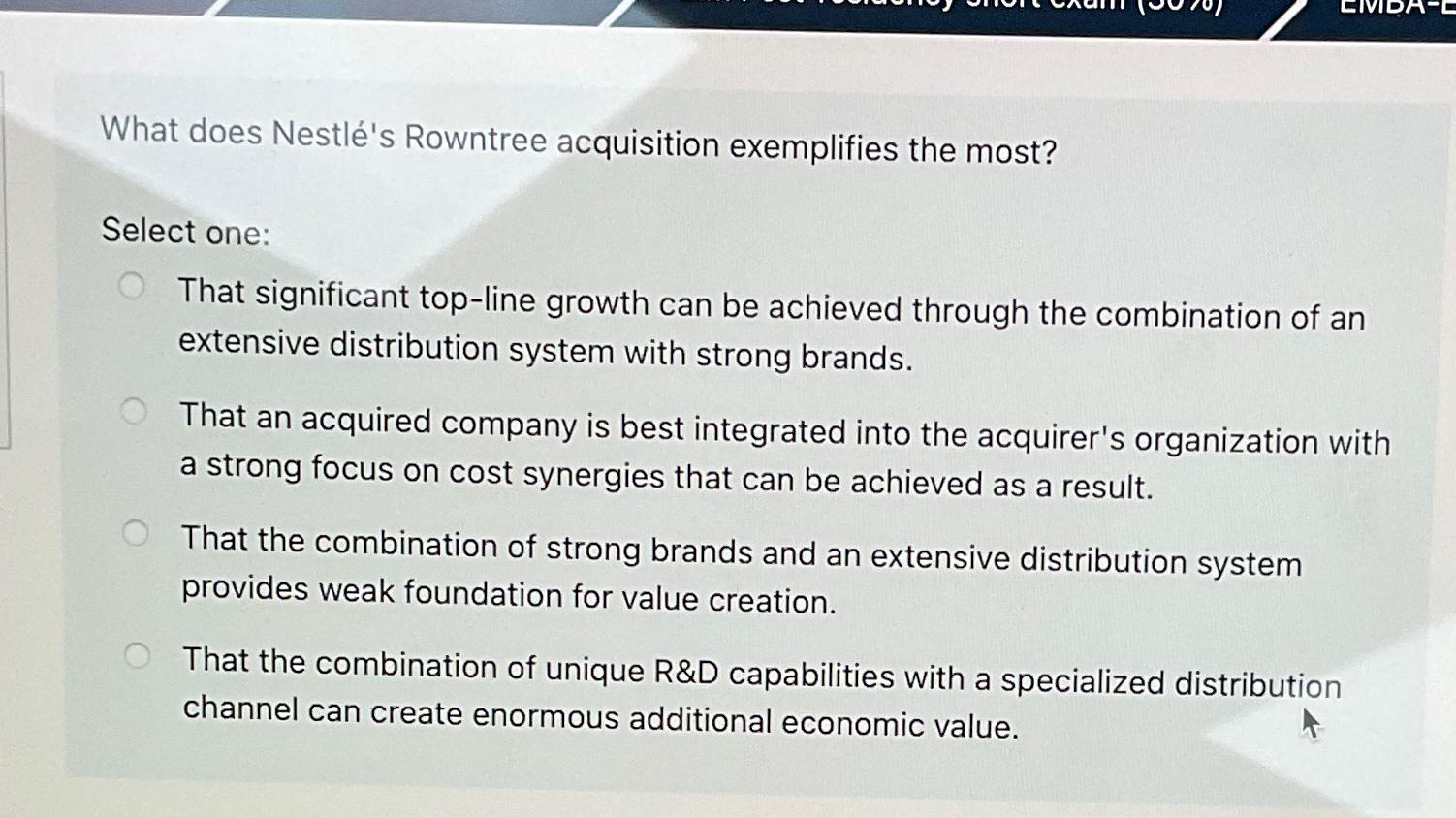 Solved What does Nestlé's Rowntree acquisition exemplifies | Chegg.com